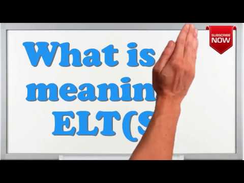 What is the full form of ELT (S)?