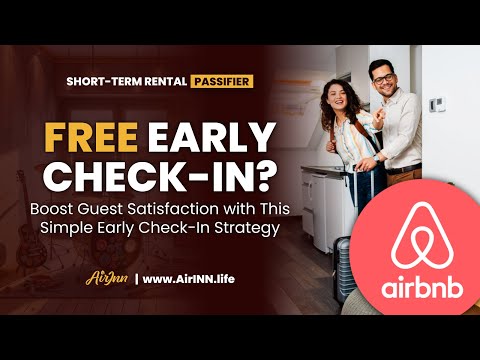 STOP Charging Early Checkin Fees at your Airbnb - Real Examples