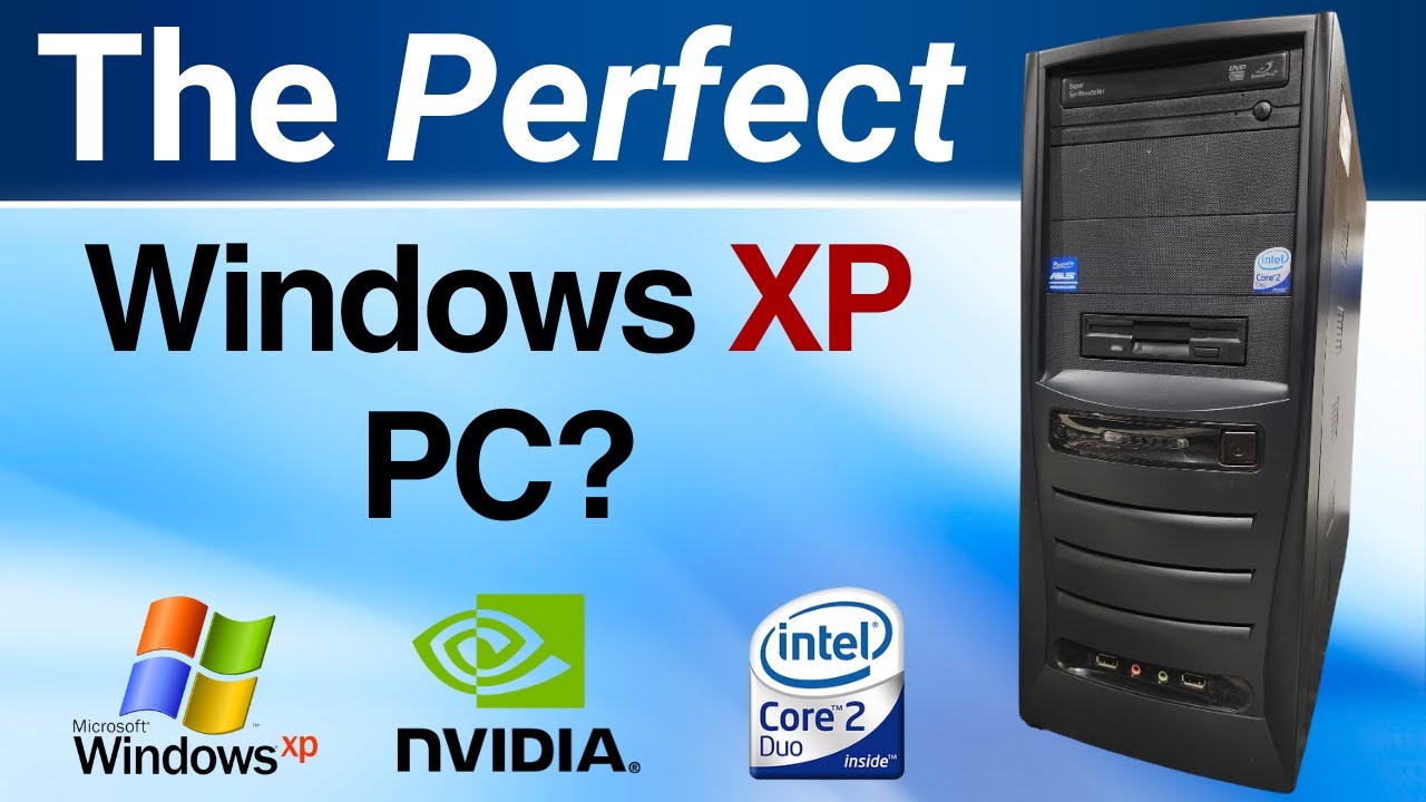 The Perfect Windows XP PC?