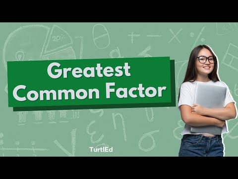 Greatest Common Factor | Math Tips from TurtlEd