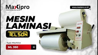 Mesin Laminasi Telson Ml 350_X_ | Maxipro Group Indonesia