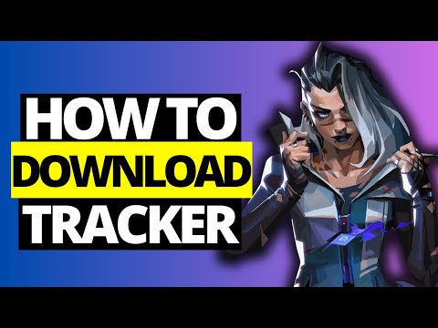How To Download Valorant Tracker On PC - Full Guide 2024