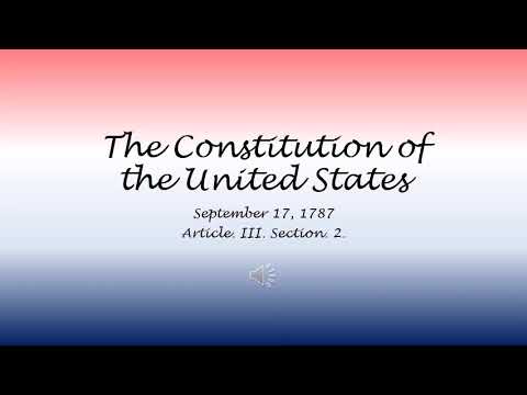 The Constitution of the United States. Article III. Section 2.