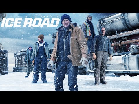 The Ice Road (2021) Movie | Liam Neeson, Laurence Fishburne, Benjamin Walker | Review & Facts