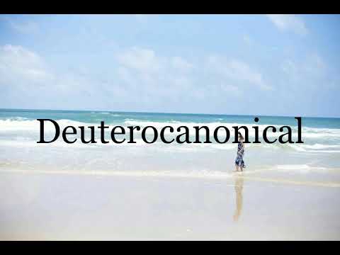 How To Pronounce Deuterocanonical🌈🌈🌈🌈🌈🌈Pronunciation Of Deuterocanonical