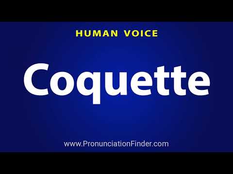 How To Pronounce Coquette