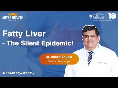 Dr. Akash Shukla on Fatty Liver – The Silent Epidemic in Men