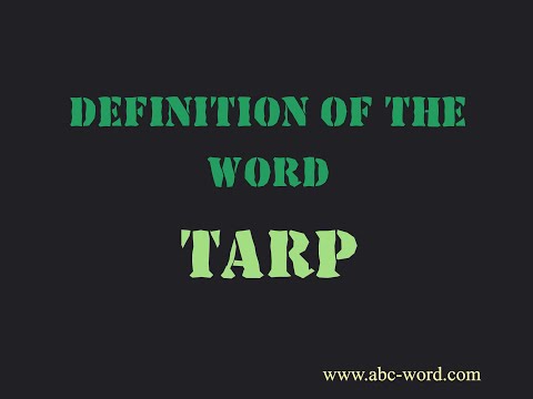 Definition of the word "Tarp"