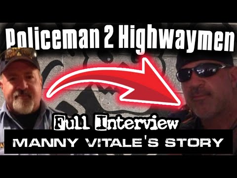 From Policeman to Highwaymen MC Manny Vitale