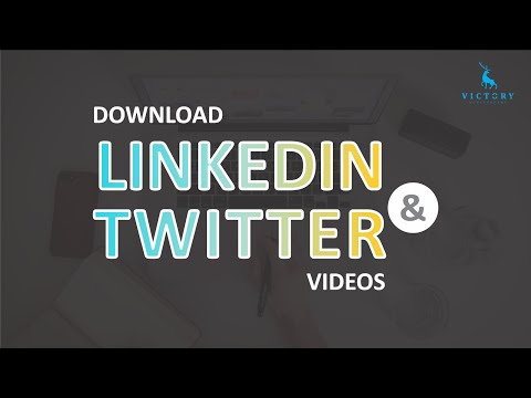 How To Download Videos From Linkedin and Twitter - 2022 Method