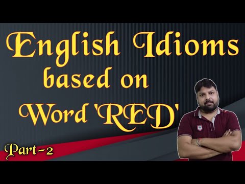 English Idioms with Red | Idioms based on Red | Red Idioms | Idioms of word RED | Idioms with RED |