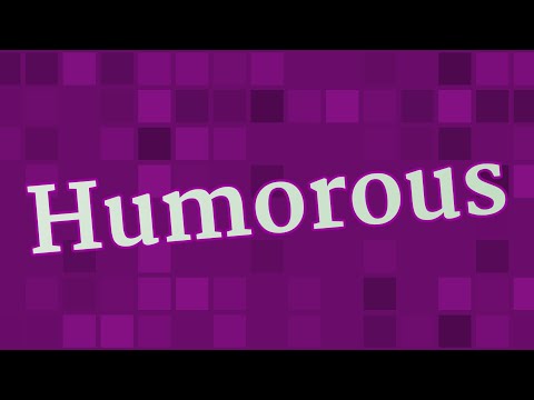 HUMOROUS pronunciation • How to pronounce HUMOROUS