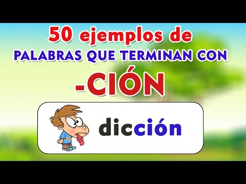 50 Ejemplos De Palabras Que Terminan Con CIÓN I Ortografía Gramática