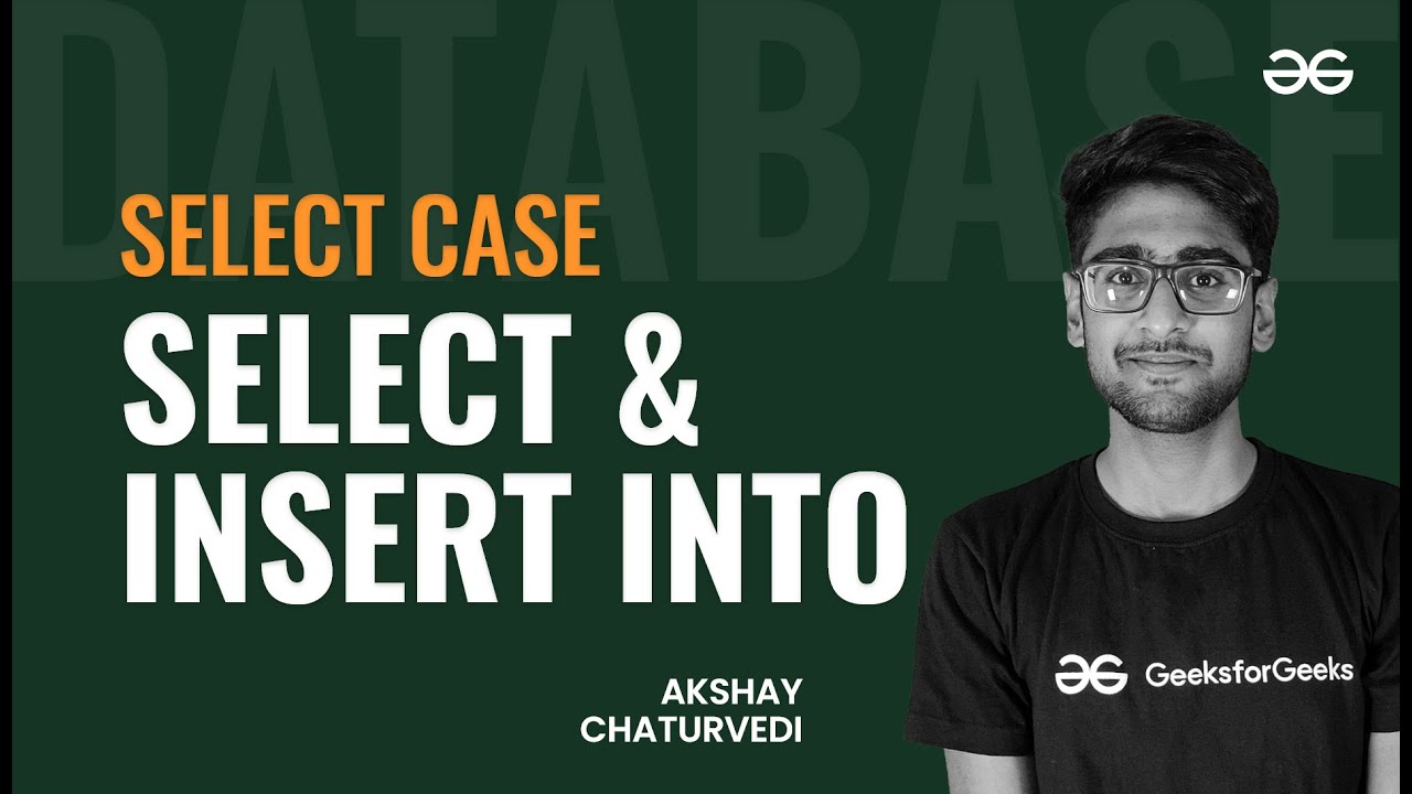 Any, All, Select Into, Insert Into Select, Case in SQL | SQL for Beginners