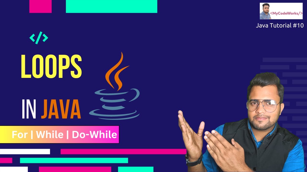 Loops In Java | Java For Beginners | #MyCodeWorks
