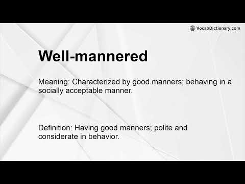 Well-mannered Meaning