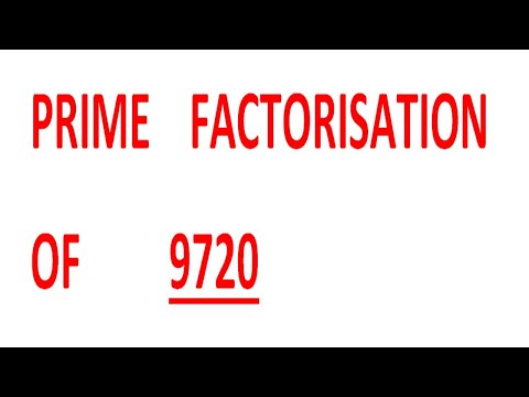 PRIME    FACTORISATION    OF         9720