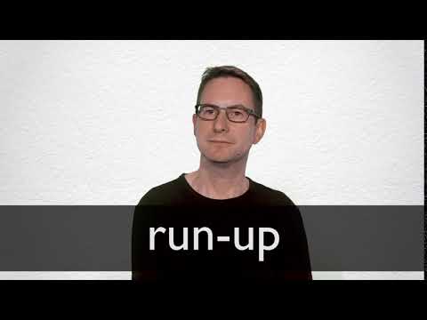 RUN UP - Meaning & Translations | Collins English Dictionary