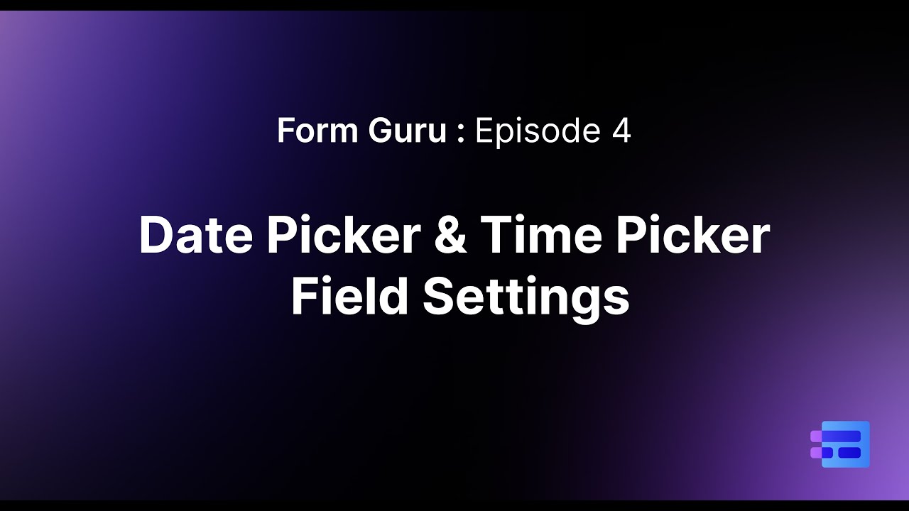 Episode 4: Date Picker & Time Picker Field