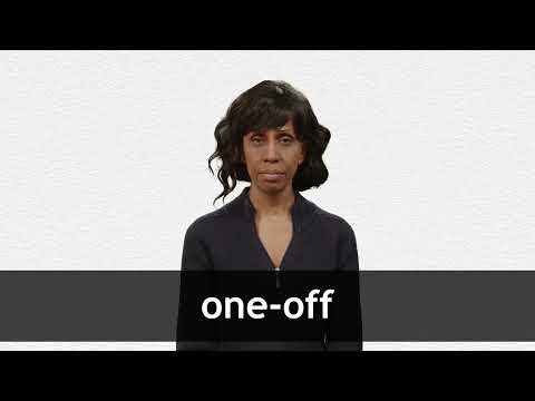 ONE-OFF - Definition & Translations | Collins English Dictionary