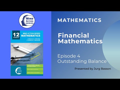 MAS Financial Mathematics Episode 4 Outstanding Balance