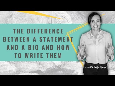 The Difference Between a Statement And a Bio And How to Write Them
