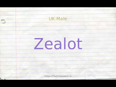 How to pronounce zealot
