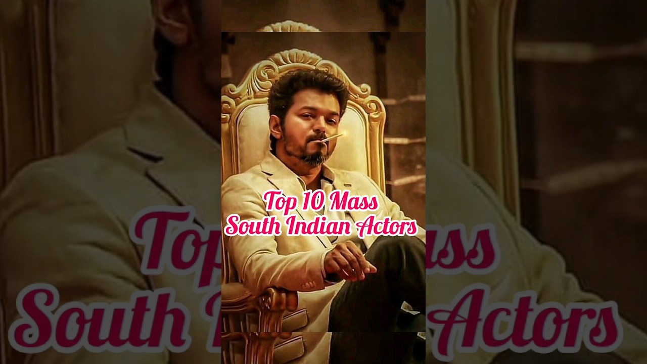 Top 10 Mass South Indian Actors #thala #thalapathy #top10 #suriya #prabhas #masshero #tamil #achacho