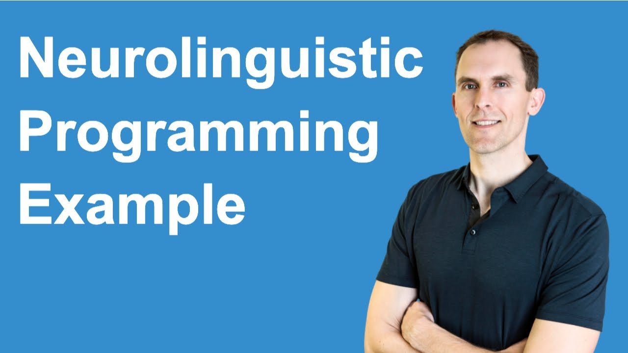 What Is An Example Of Neurolinguistic Programming?