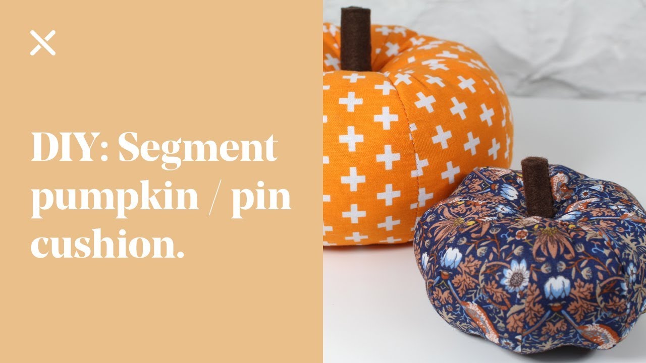 DIY: Segment Pumpkin / Pin Cushion Tutorial