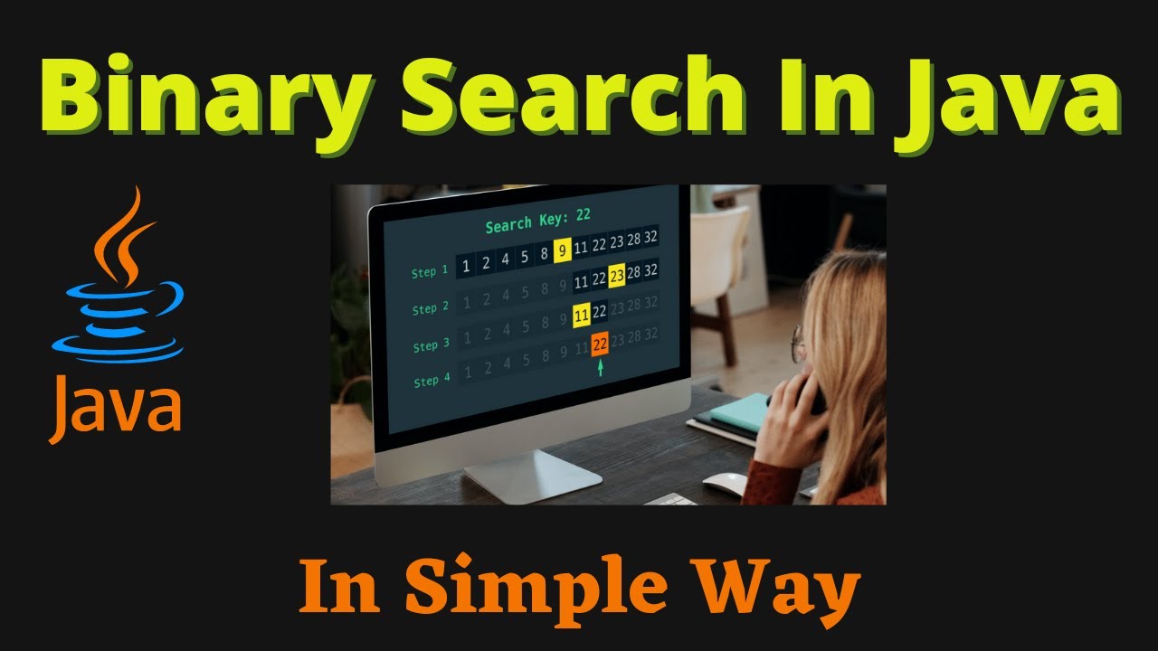 #13 Binary Search Code in Java | Taking Inputs from user | In most simpler way