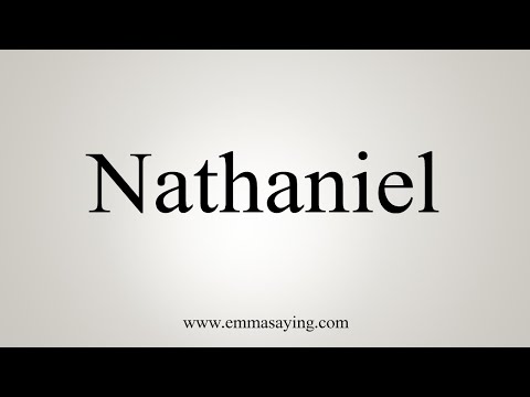 How To Say Nathaniel