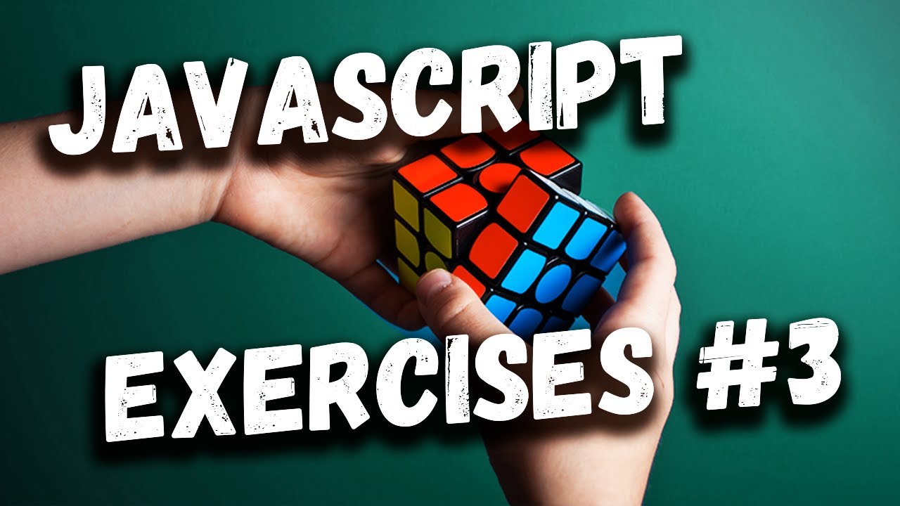 JavaScript Coding Exercises For Beginners: Beginner Exercises Part 3