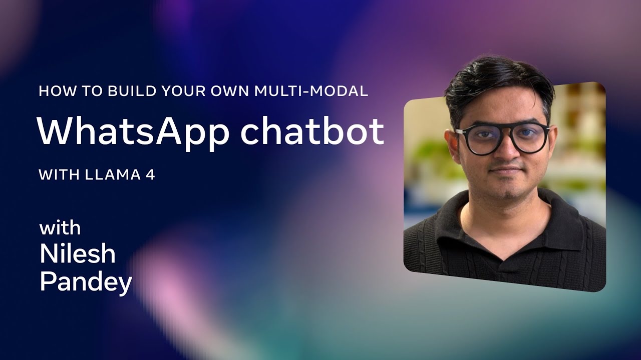 How to Build Your Own Multi-Modal WhatsApp Chatbot with Llama 4