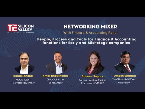 TiE SV Networking Mixer : Finance & Accounting Panel I EisnerAmper I KPMG I MindValley