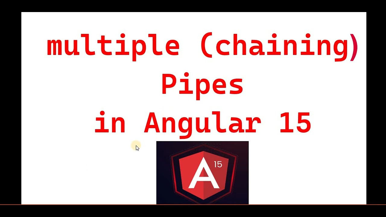 Part 24 :- Multiple chaining pipe in Angular 15 | Angular 15 tutorials for beginners