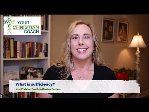 What is sufficiency? Ep. 84 Points to Ponder Christian Coach Jo Heather Dodson