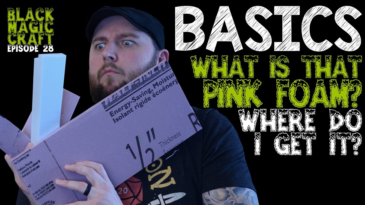 Basics: What is that foam you use and where do I get it? (Black Magic Craft Episode 028)