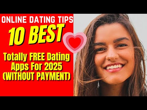 ❤️10 Best Totally FREE Dating Apps For 2025 WITHOUT PAYMENT