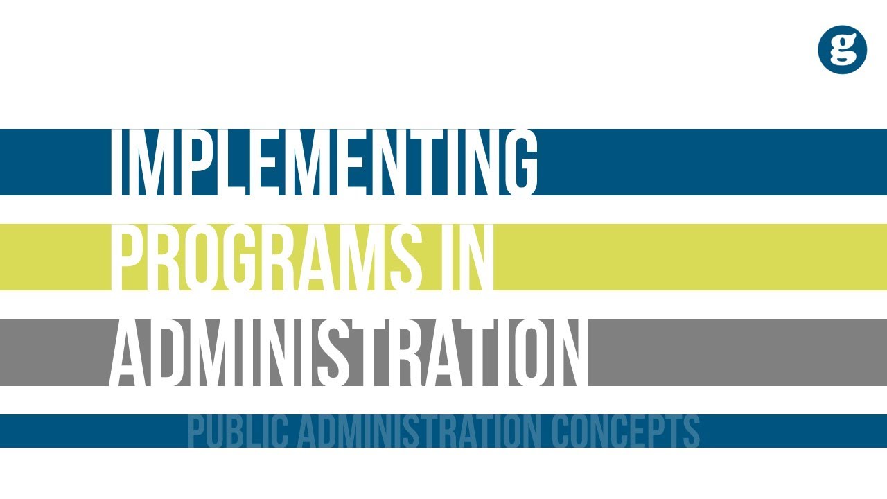 Program Implementation in Public Administration
