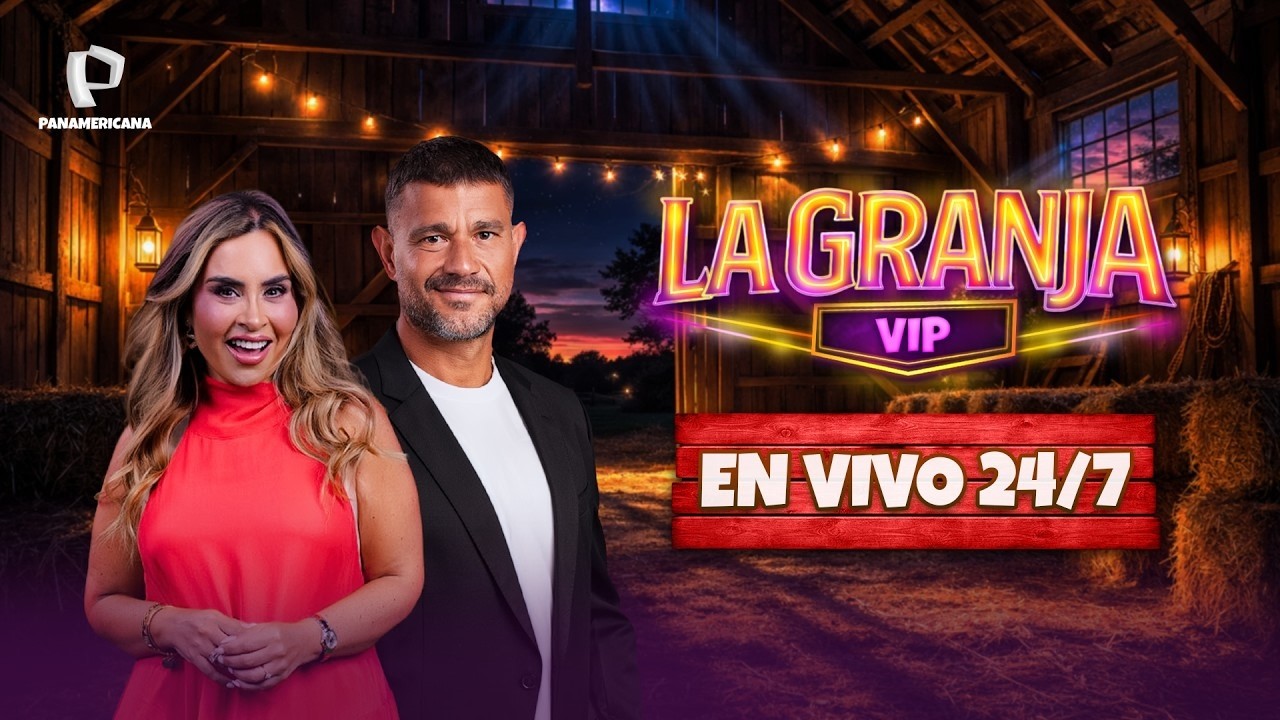 🔥LA GRANJA VIP 24/7🔥🔥 - El reality de convivencia más intenso ya empezó