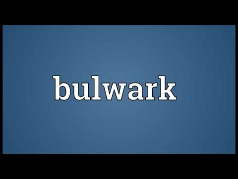 Bulwark Meaning