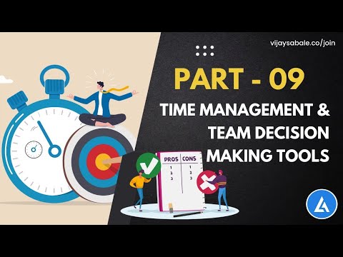 Time Management Techniques and Team Decision Making Tools