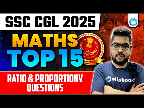 SSC CGL Ratio & Proportion Class 2025 | Top 15 Questions | All Types Questions