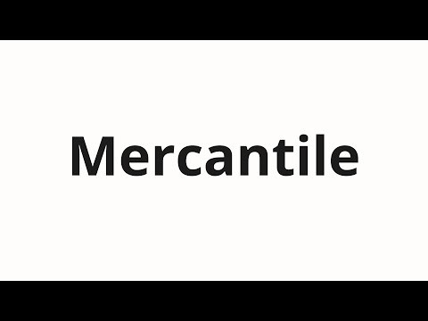 How to pronounce Mercantile