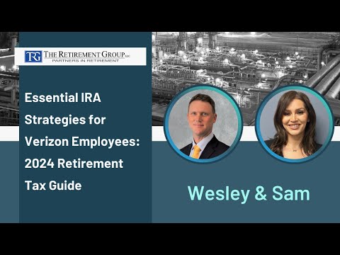 Essential IRA Strategies for Verizon Employees: 2024 Retirement Tax Guide
