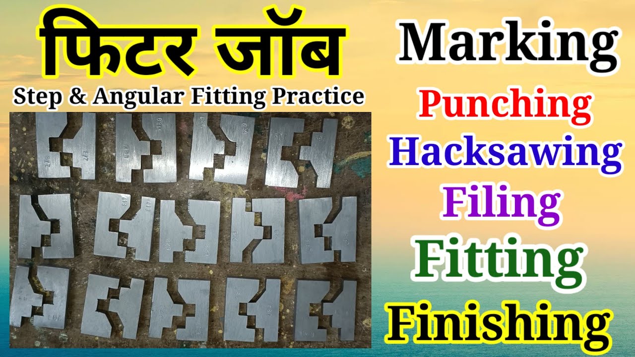 Fitter Jobs Step And Angular Fitting Practice// All Step By Step Operation