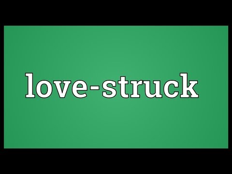 Love-struck Meaning