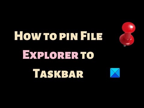 How to pin File Explorer to Taskbar in Windows 11