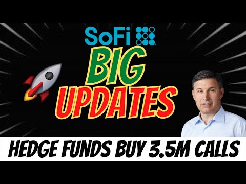 BIG Updates For SOFI 🔥 Hedge Funds Buy 3.5M in Calls 📈 MUST WATCH $SOFI